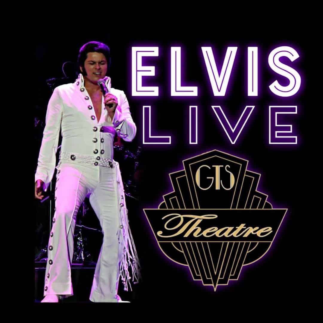 Elvis Live - Starring Alex Mitchell at the GTS Theatre - TripShock!
